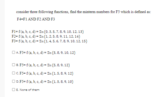 Solved consider three following functions, find the minterm | Chegg.com