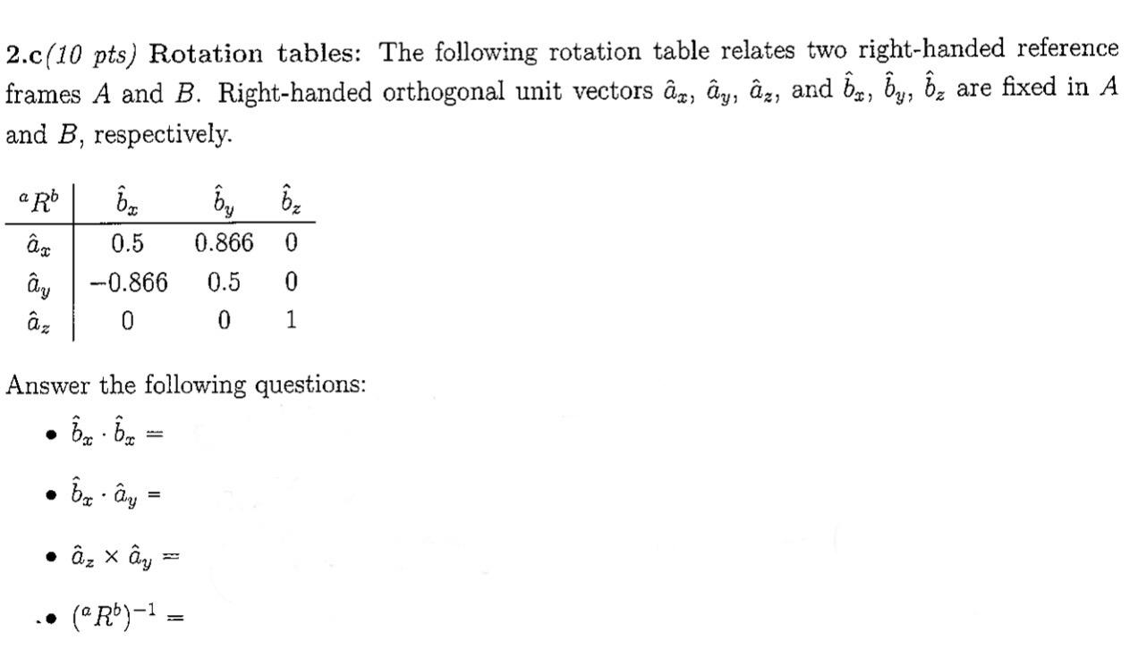 Solved 2.c(10 pts) Rotation tables: The following rotation | Chegg.com
