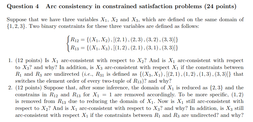 Solved Question 4 Arc consistency in constrained | Chegg.com