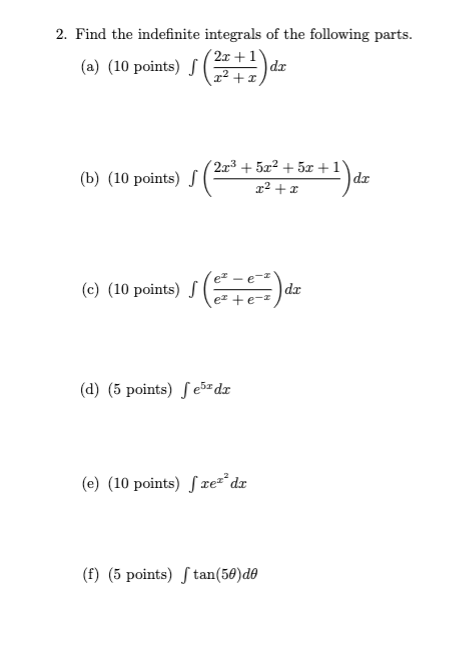 Solved 2. Find the indefinite integrals of the following | Chegg.com