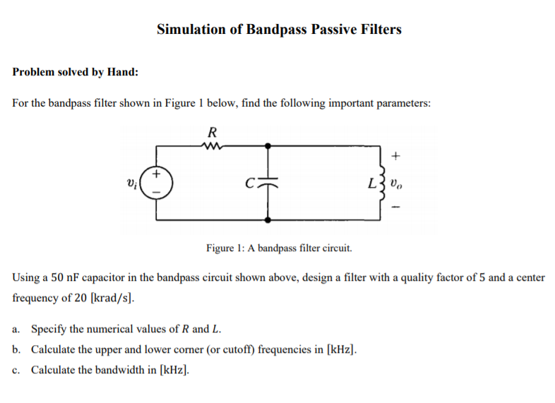 Solved Simulation of Bandpass Passive Filters Problem solved | Chegg.com