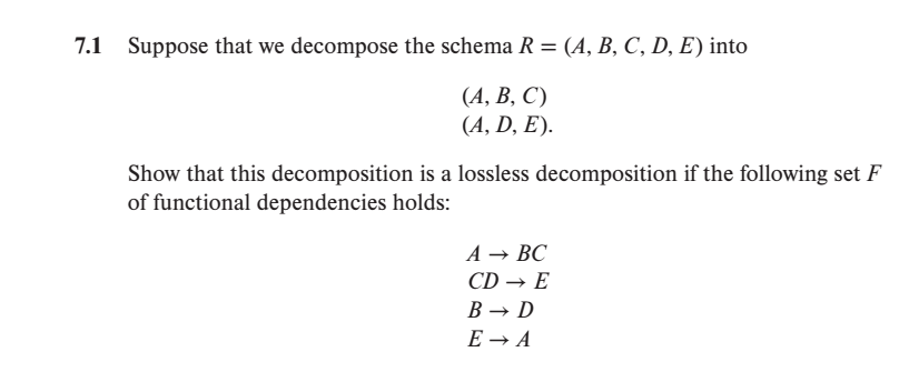 Solved 7.1 Suppose that we decompose the schema R = (A, B, | Chegg.com