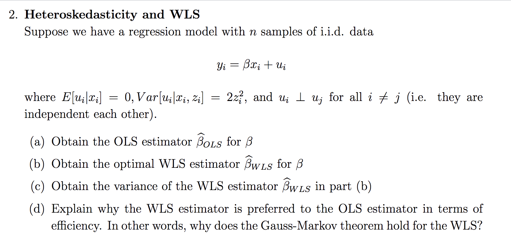 Solved 2. Heteroskedasticity and WLS Suppose we have a | Chegg.com