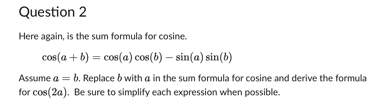 Solved Here again, is the sum formula for cosine. | Chegg.com