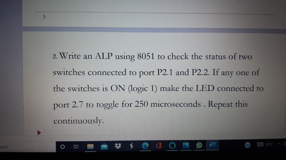 Solved 3 2 Write An Alp Using 8051 To Check The Status Of