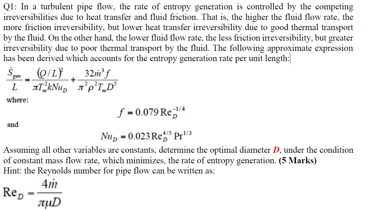 Solved Q1: In a turbulent pipe flow, the rate of entropy | Chegg.com