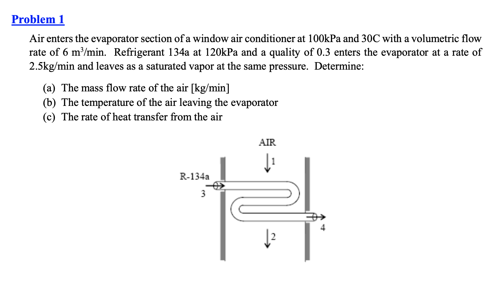 Air enters the evaporator section of a window air | Chegg.com