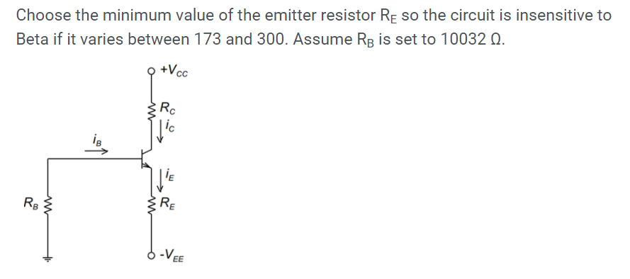 Choose the minimum value of the emitter resistor Re | Chegg.com