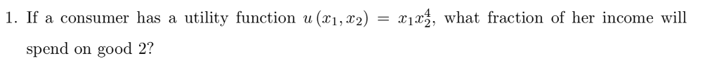 Solved 1. If a consumer has a utility function u(X1,X2) XIX: | Chegg.com