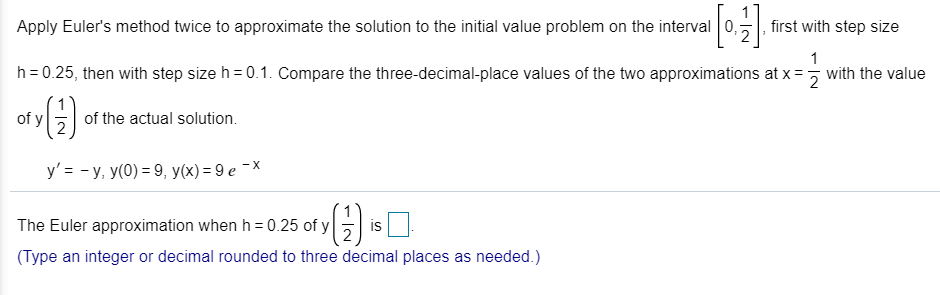 Solved Apply Euler's method twice to approximate the | Chegg.com