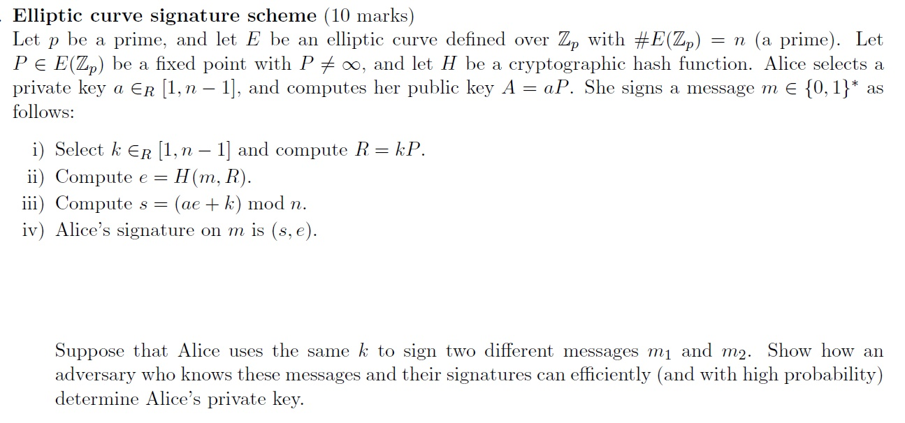 Elliptic curve signature scheme (10 marks) Let p be a | Chegg.com