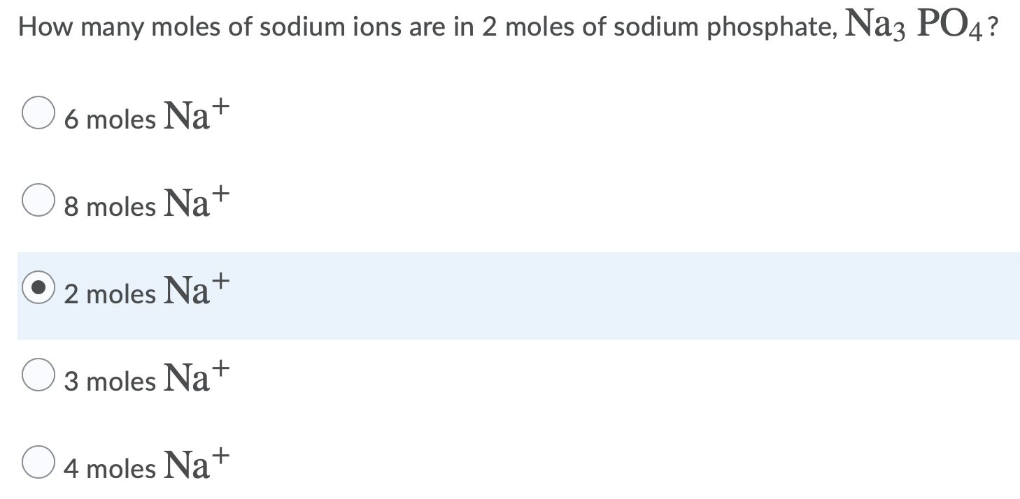 Solved How many moles of sodium ions are in 2 moles of | Chegg.com