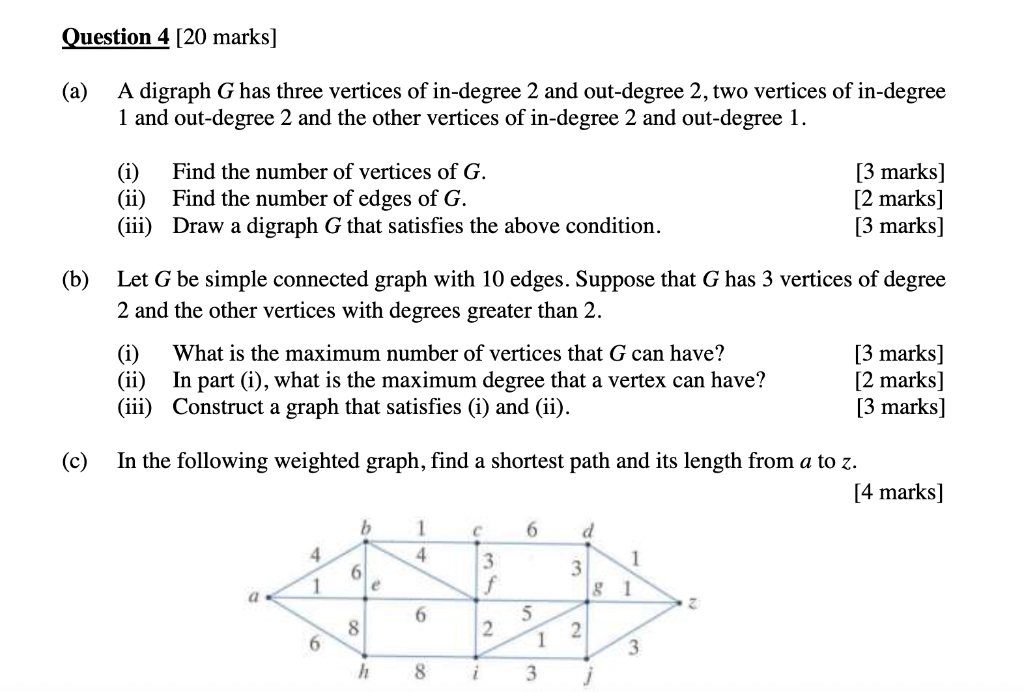 Solved (a) A digraph G has three vertices of in-degree 2 and | Chegg.com