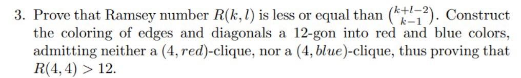 3. Prove that Ramsey number R(k,l) is less or equal | Chegg.com