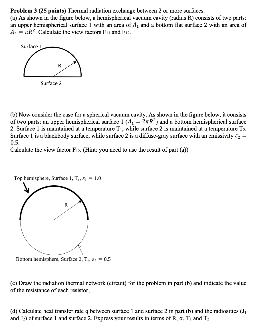Solved Problem 3 (25 points) Thermal radiation exchange | Chegg.com
