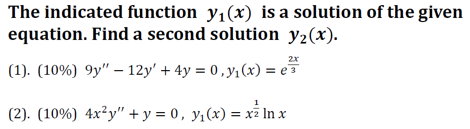 Solved The indicated function y1(x) is a solution of the | Chegg.com
