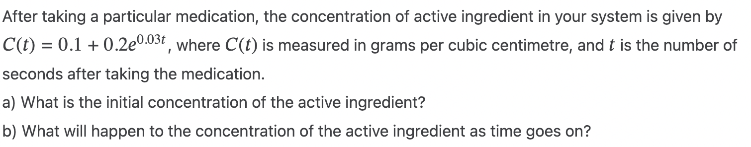 Solved After taking a particular medication, the | Chegg.com