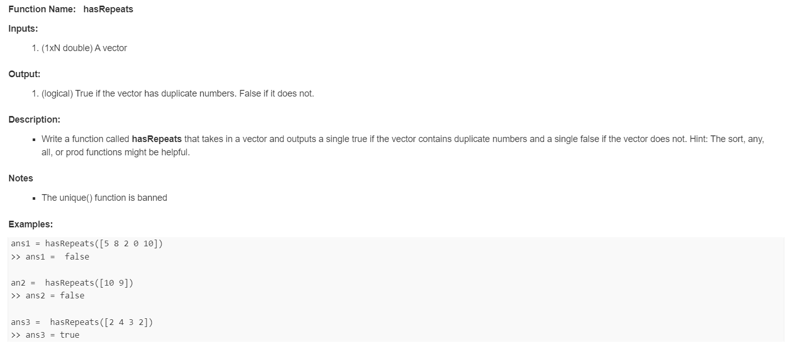 Solved Function Name: hasRepeats Inputs: 1. ( 1xN double) A | Chegg.com