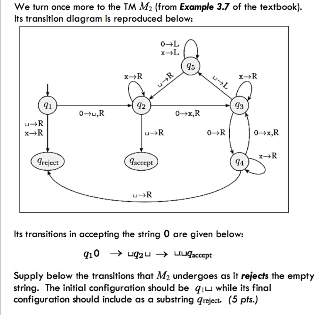 Solved We turn once more to the TM M2 (from Example 3.7 of | Chegg.com
