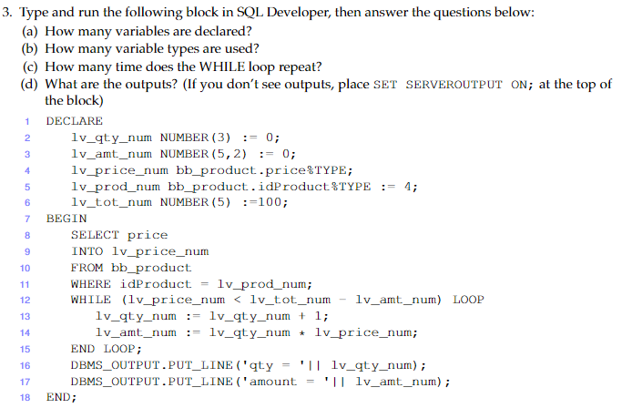 Solved 3. Type and run the following block in SQL Developer, | Chegg.com
