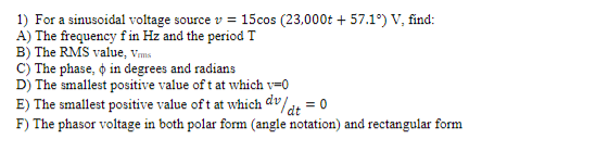 Solved 1) For a sinusoidal voltage source | Chegg.com