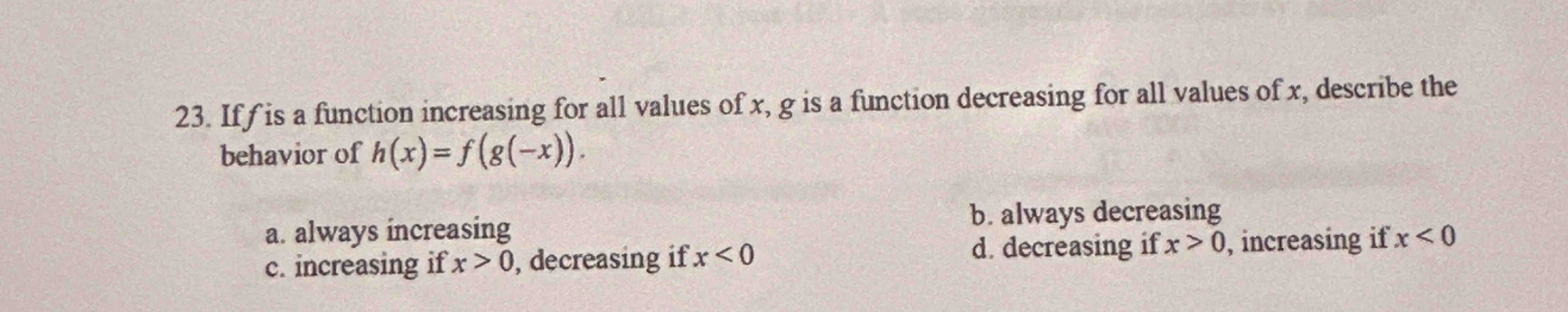 Solved If f is a function increasing for all values of x,g | Chegg.com