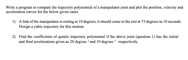 Solved Write a program to compute the trajectory polynomial | Chegg.com