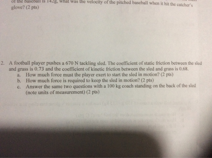 Solved Worksheet 4: Linear Kinetics 1. A pitcher threw a | Chegg.com