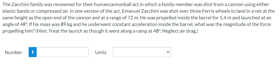 Solved The Zacchini family was renowned for their | Chegg.com