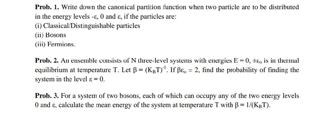 Solved Prob. 1. Write down the canonical partition function | Chegg.com