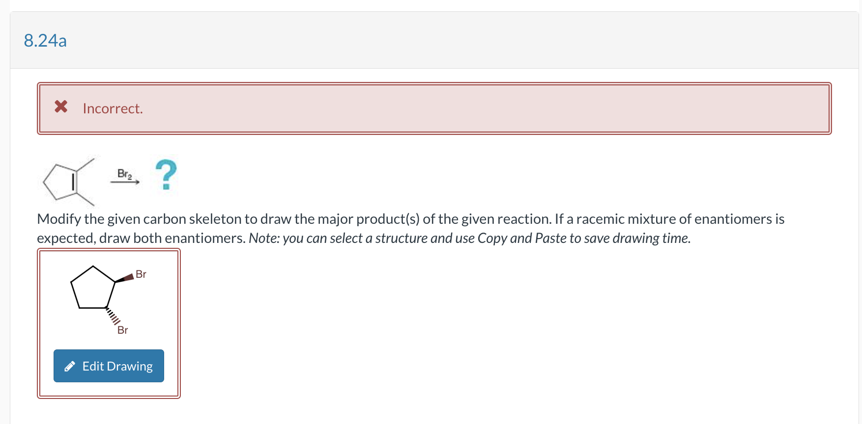 Solved Modify the given carbon skeleton to draw the major | Chegg.com