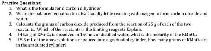 Solved Practice Questions: What is the formula for dicarbon | Chegg.com