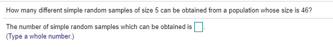 Solved How many different simple random samples of size 5 | Chegg.com