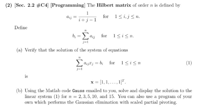Solved (2) [Sec. 2.2 #C4] [Programming] The Hilbert matrix | Chegg.com