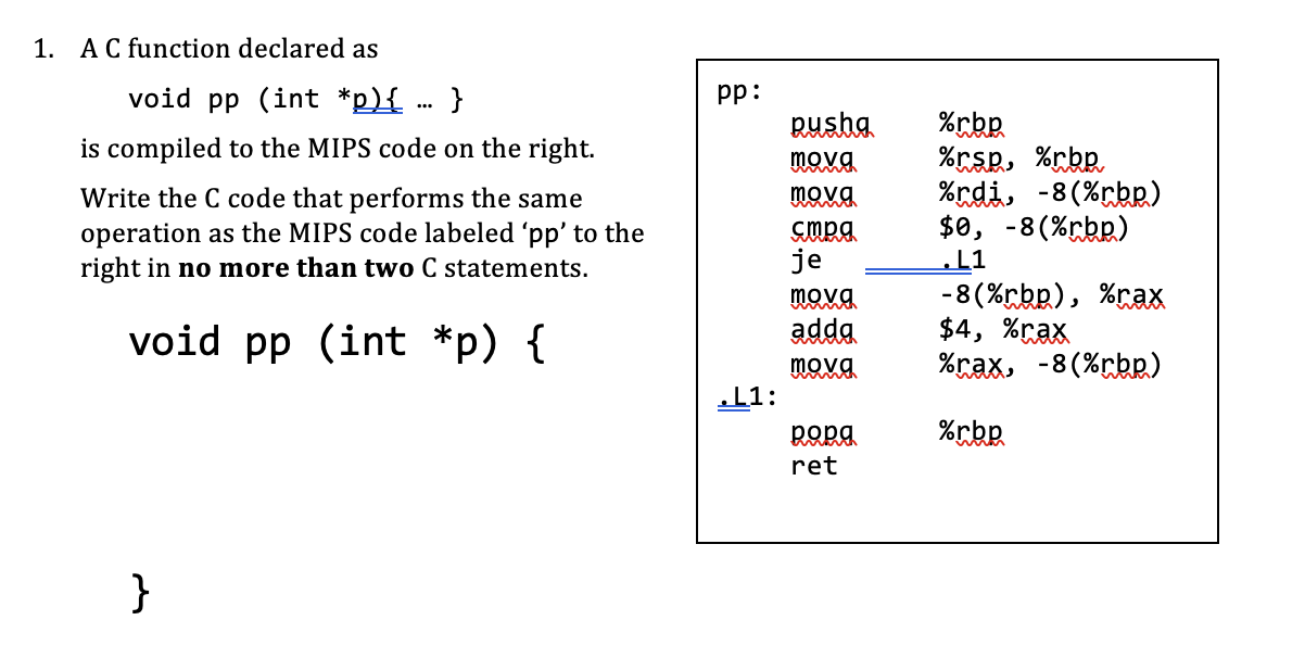 Solved 1. A C function declared as void pp (int *p) {…} is | Chegg.com