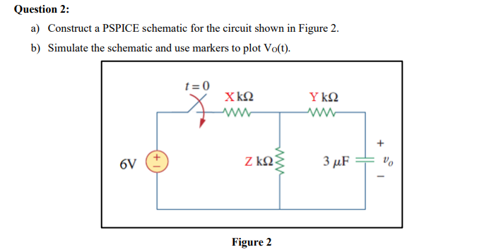 Solved use X=1, Y =3, z=9 The circuits schematic in | Chegg.com