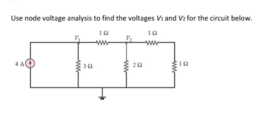Solved Use node voltage analysis to find the voltages V1 and | Chegg.com
