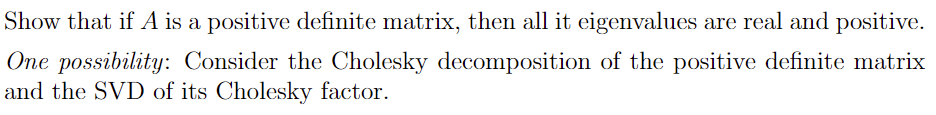 Solved Show that if A is a positive definite matrix, then | Chegg.com