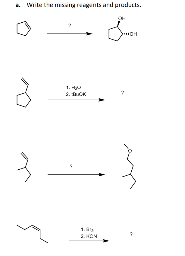 Solved a. Write the missing reagents and products. 1. H3O+ ? | Chegg.com