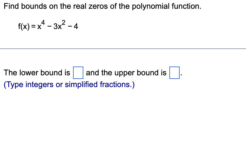 Solved Find bounds on the real zeros of the polynomial | Chegg.com