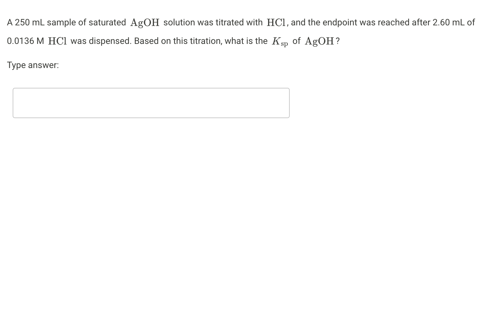 Solved A 250 mL sample of saturated AgOH solution was | Chegg.com