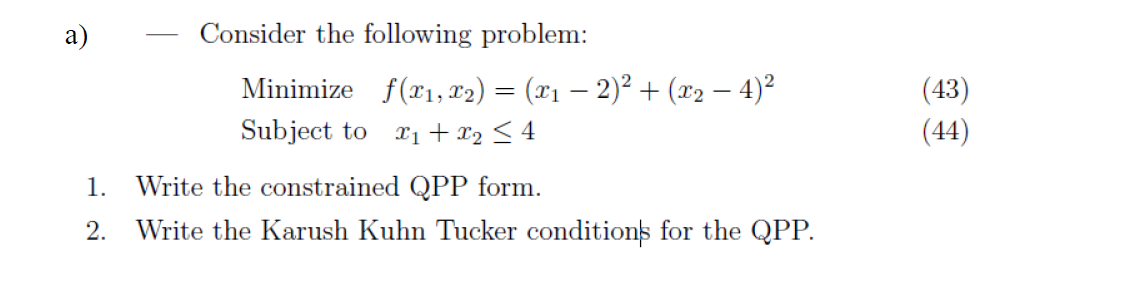 Solved a) Consider the following problem: Minimize f(x1, x2) | Chegg.com