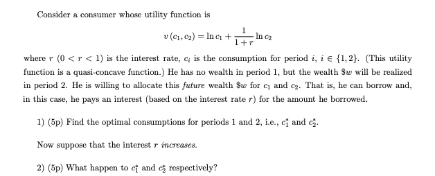 Solved In c2 r Consider a consumer whose utility function is | Chegg.com