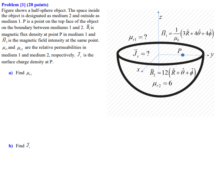 Solved Problem [1] (20 points) Figure shows a half-sphere | Chegg.com