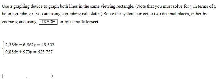 Solved Use a graphing device to graph both lines in the same | Chegg.com