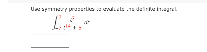 Solved Use symmetry properties to evaluate the definite | Chegg.com