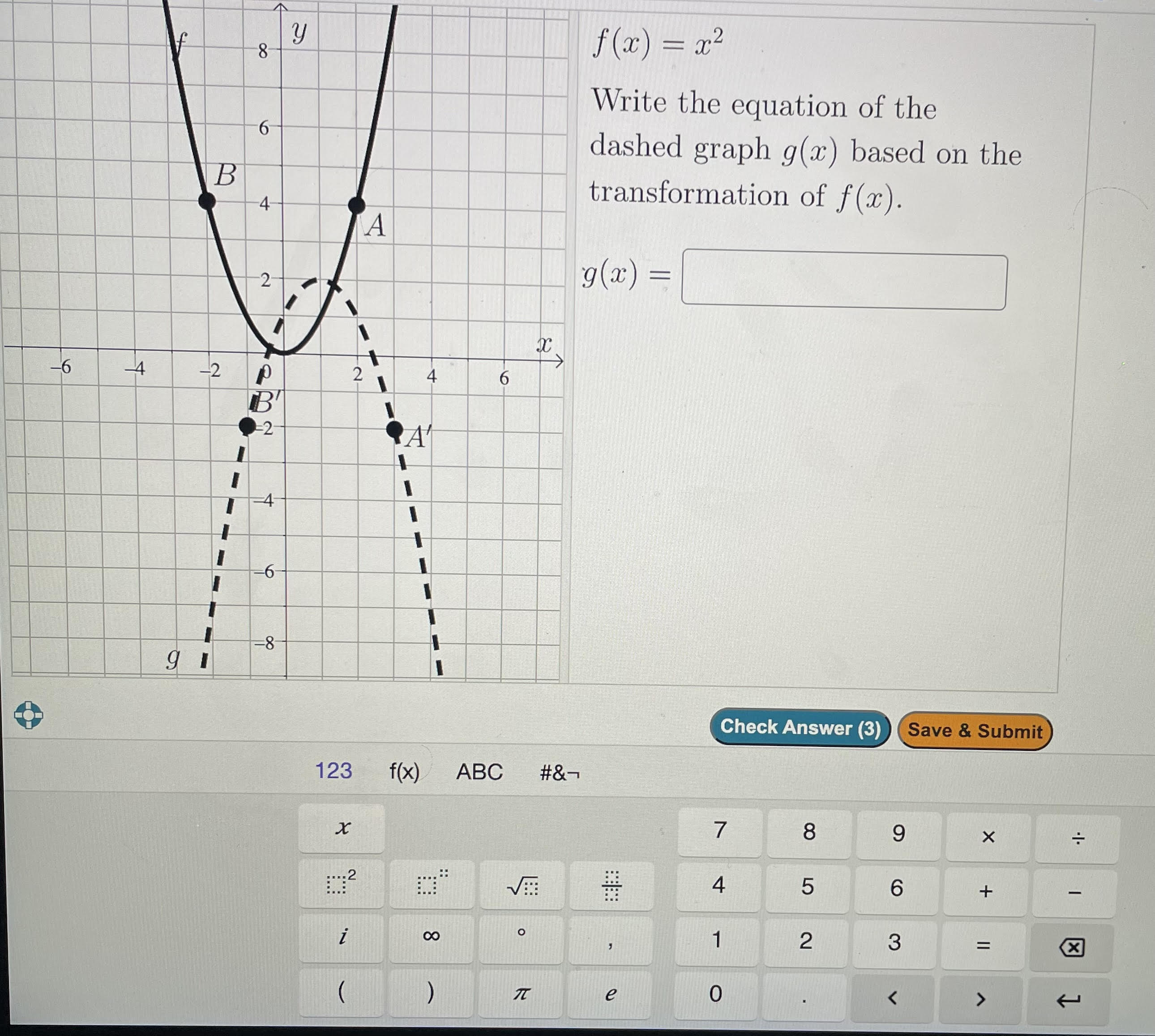 Solved F X X2 Write The Equation Of The Dashed Graph G X