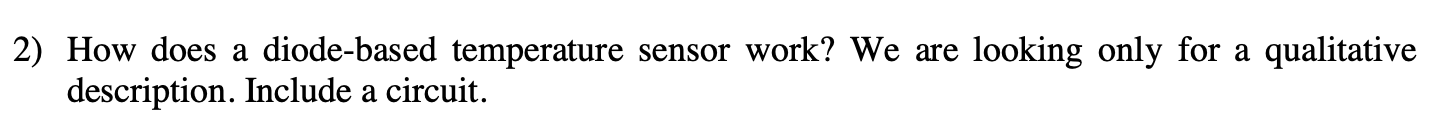 Solved a 2) How does a diode-based temperature sensor work? | Chegg.com