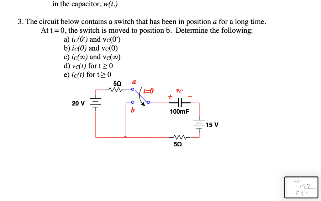Solved 3. The circuit below contains a switch that has been | Chegg.com