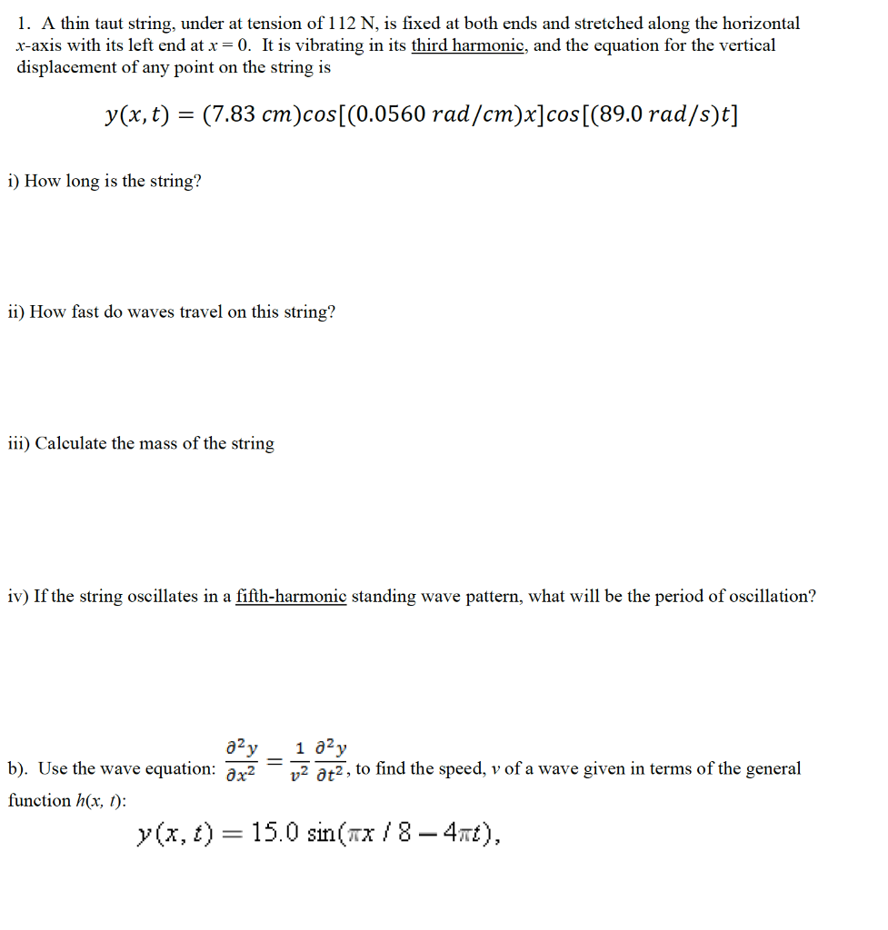 Solved 1. A thin taut string, under at tension of 112 N, is | Chegg.com
